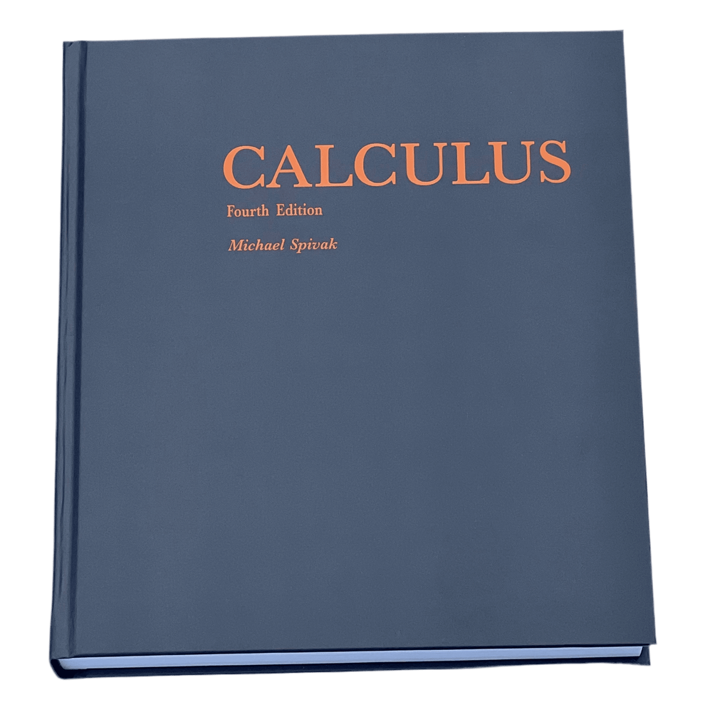 Calculus, 4th Edition by Michael Spivak – Publish or Perish, Inc.